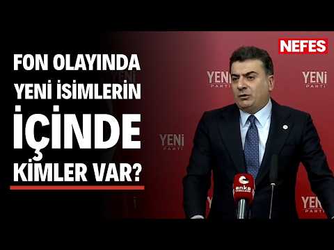Zeynel Emre 'Yeni isimler var' dedi. Fon olayında yeni isimlerin içinde kimler var?