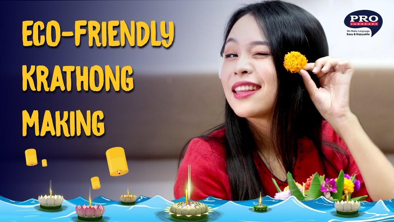 Loy Krathong Festival | Eco-friendly krathong making - YouTube
