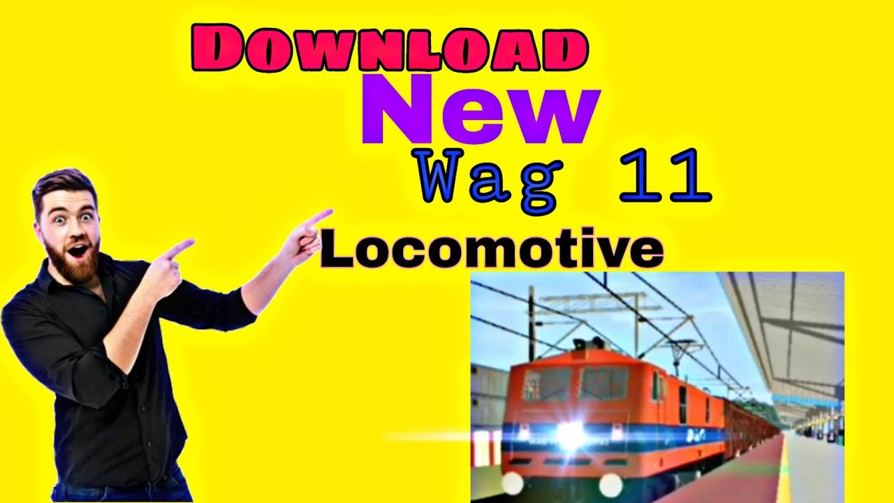 How To Download New Wag 11 Locomotive In Trainz Simulator Android | BY ...