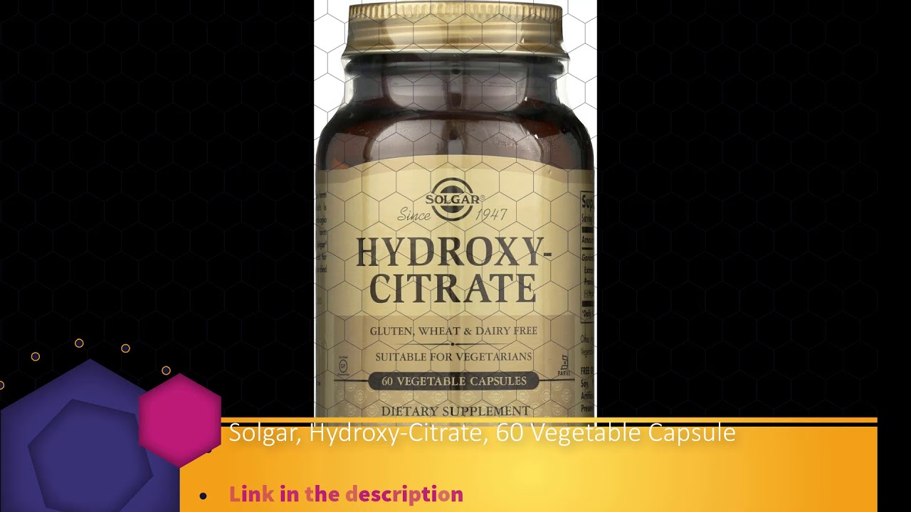Solgar, Hydroxy Citrate, 60 Vegetable Capsule - YouTube