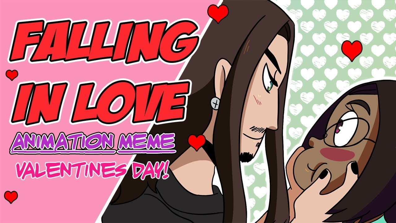 Falling In Love // Animation Meme (Valentines Day!) - YouTube