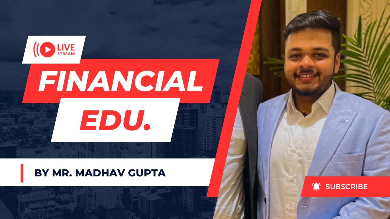 FINANCIAL KNOWLEDGE BY MR. MADHAV GUPTA | FOREVER INDIA - YouTube