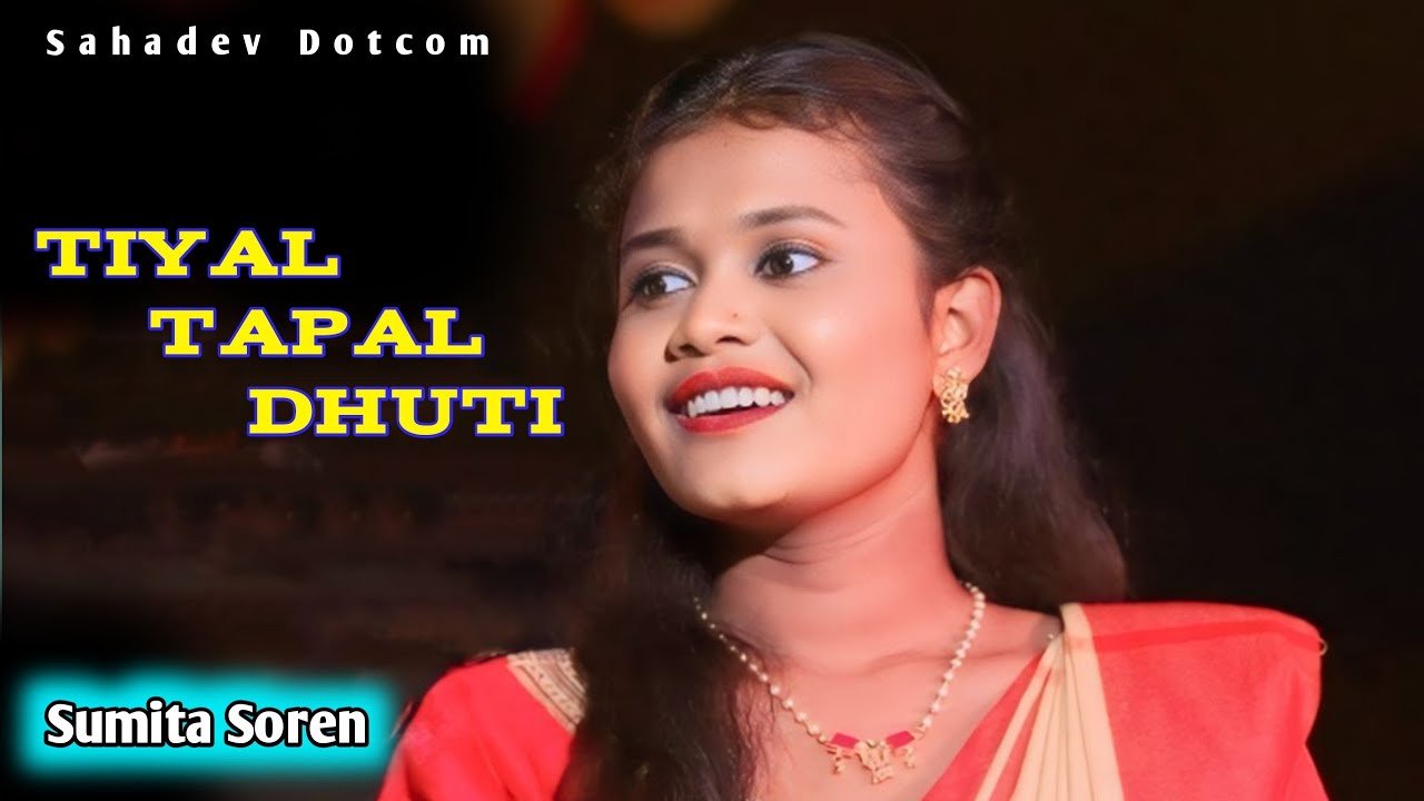 Tiyal tapal dhuti || Sumita soren || New santhali video 2024 ...