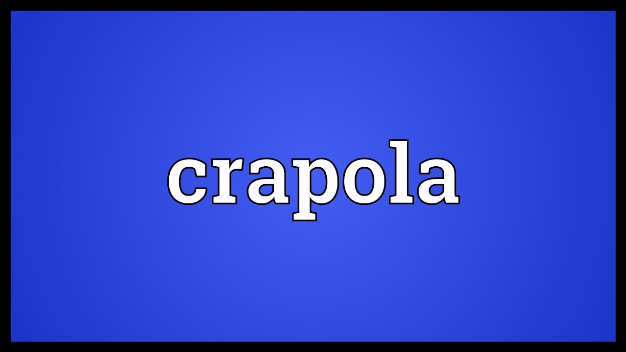 Crapola Meaning - YouTube