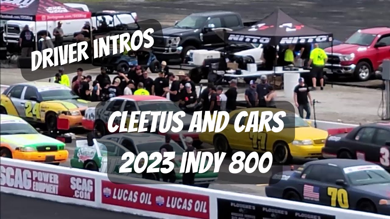 Cleetus and Cars 2023 Indy 800 Driver Intros - YouTube