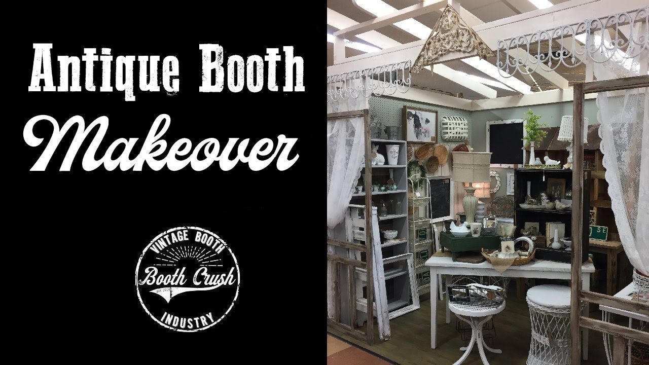 Antique Booth Makeover - YouTube