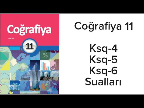Coğrafiya 11 Sinif Ksq-4, Ksq-5,Ksq-6 Sualları