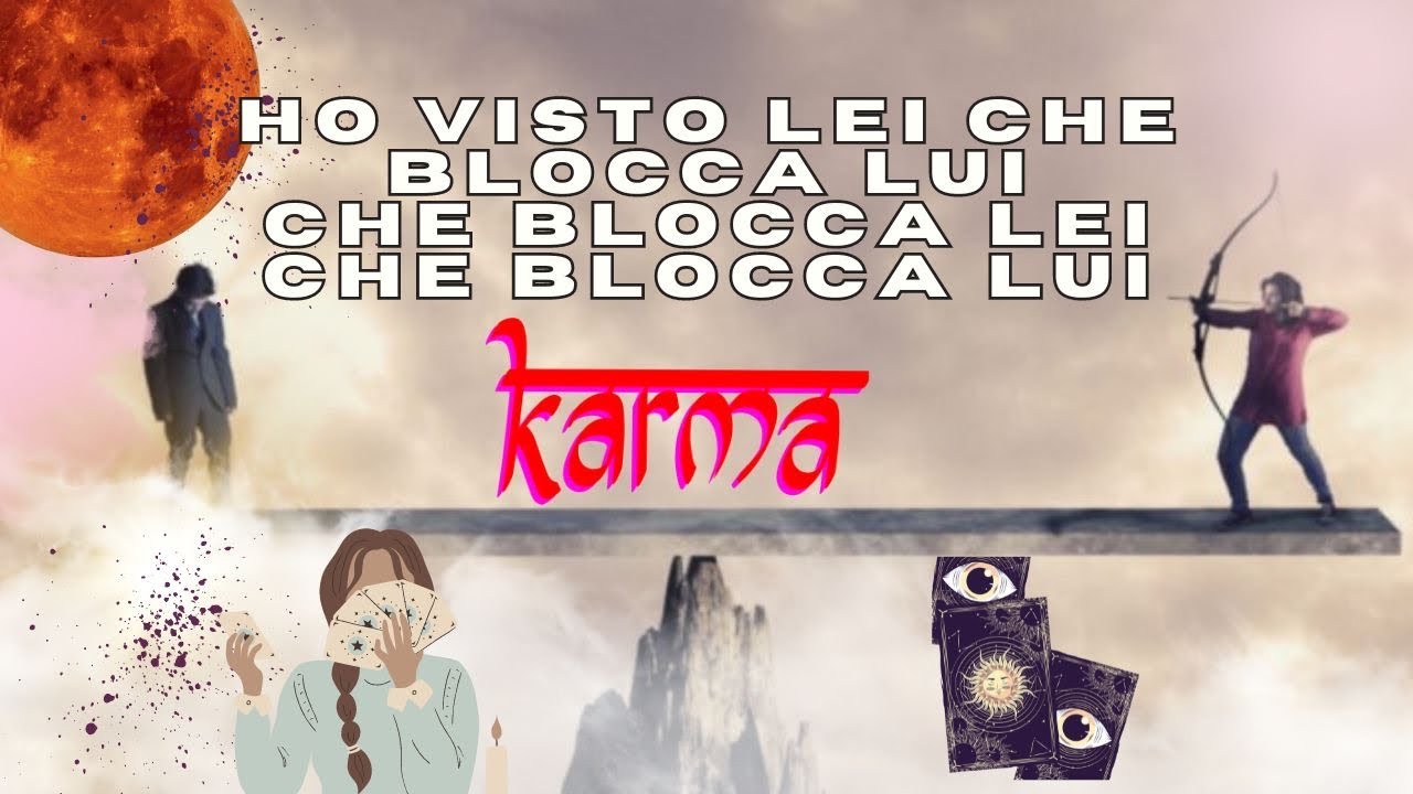 KARMA SHOCK ! ho visto Lei che BLOCCA LUI, che blocca Lei, che blocca ...