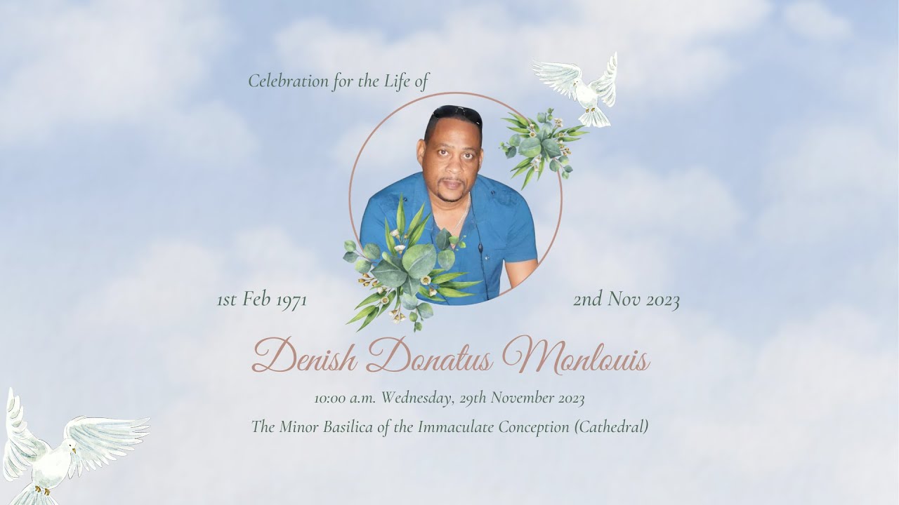 Celebration for the Life of Denish Donatus Monlouis - YouTube