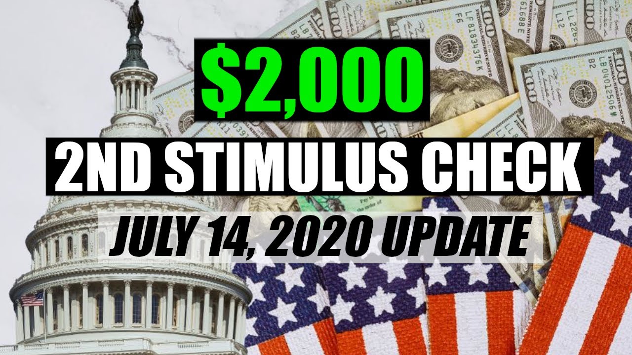 $2,000 STIMULUS Might Happen || 2ND Stimulus Check Update || July 14 ...