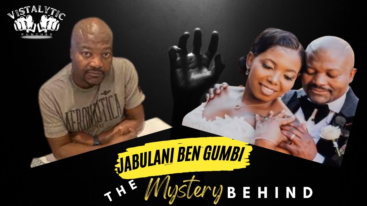 The MYSTERY Behind JABULANI BEN GUMBI -An EXCLUSIVE UPDATE #sabcnews # ...