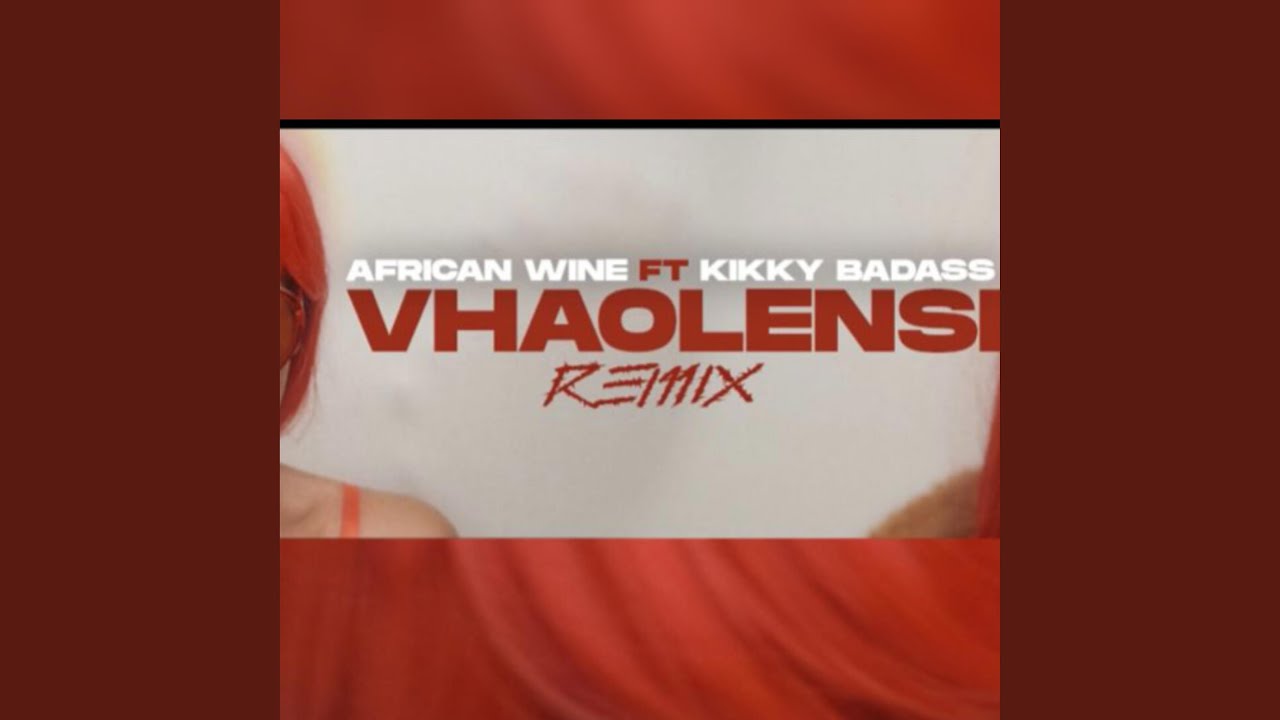 Vhaolensi Remix (feat. Kikky Badass) - YouTube