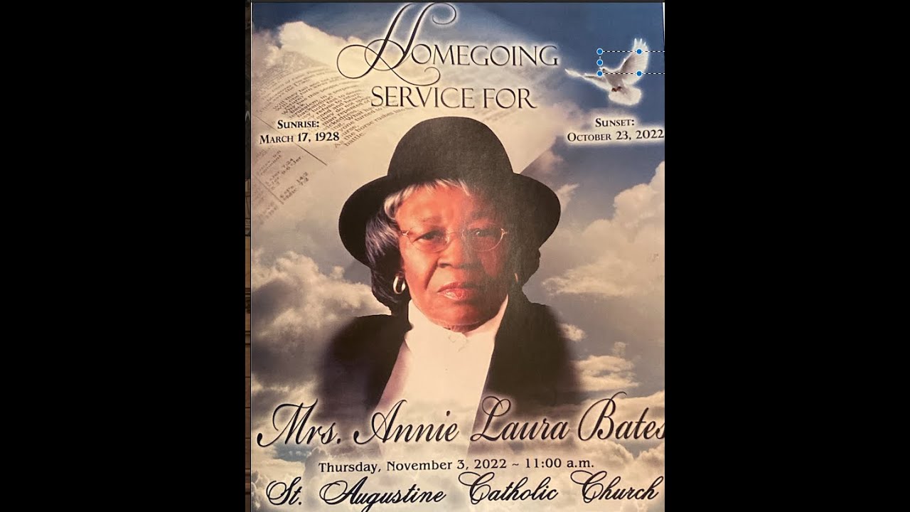 Funeral Mass for Mrs. Annie Laura Bates, Thursday 11:00 AM November 3 ...