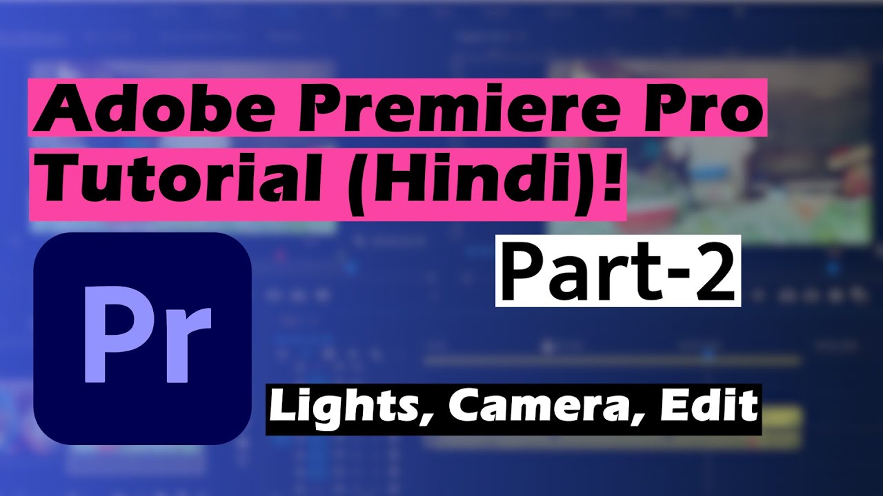 Adobe Premiere Pro Tutorial Video Part 2 - YouTube