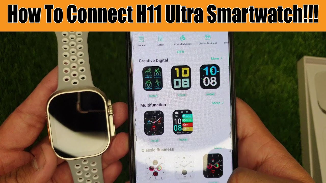 How to Connect H11 Ultra Smartwatch - How To Get Extra Watchface&Settings In H11 Ultra ...