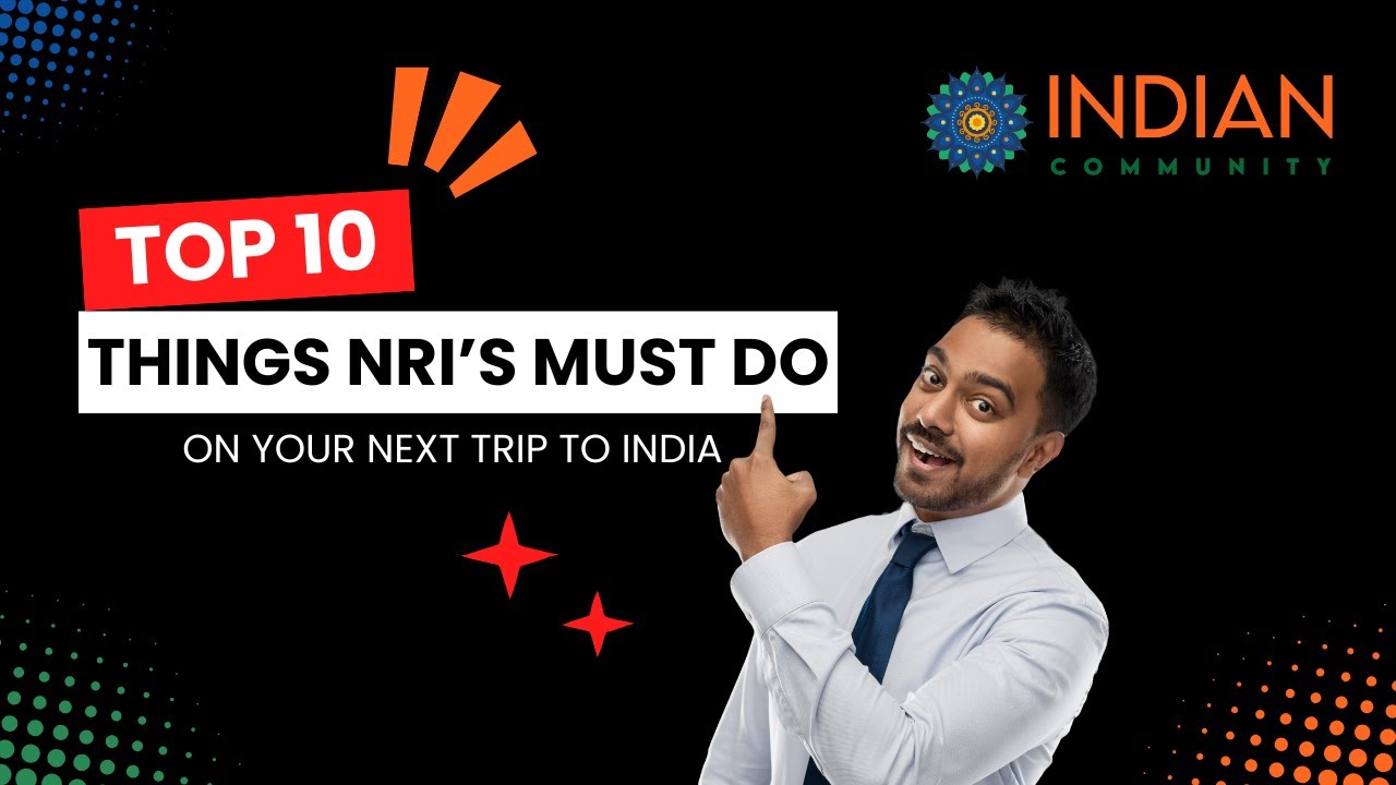 10 Must-Do Tasks for NRIs During Your Next India Visit - YouTube