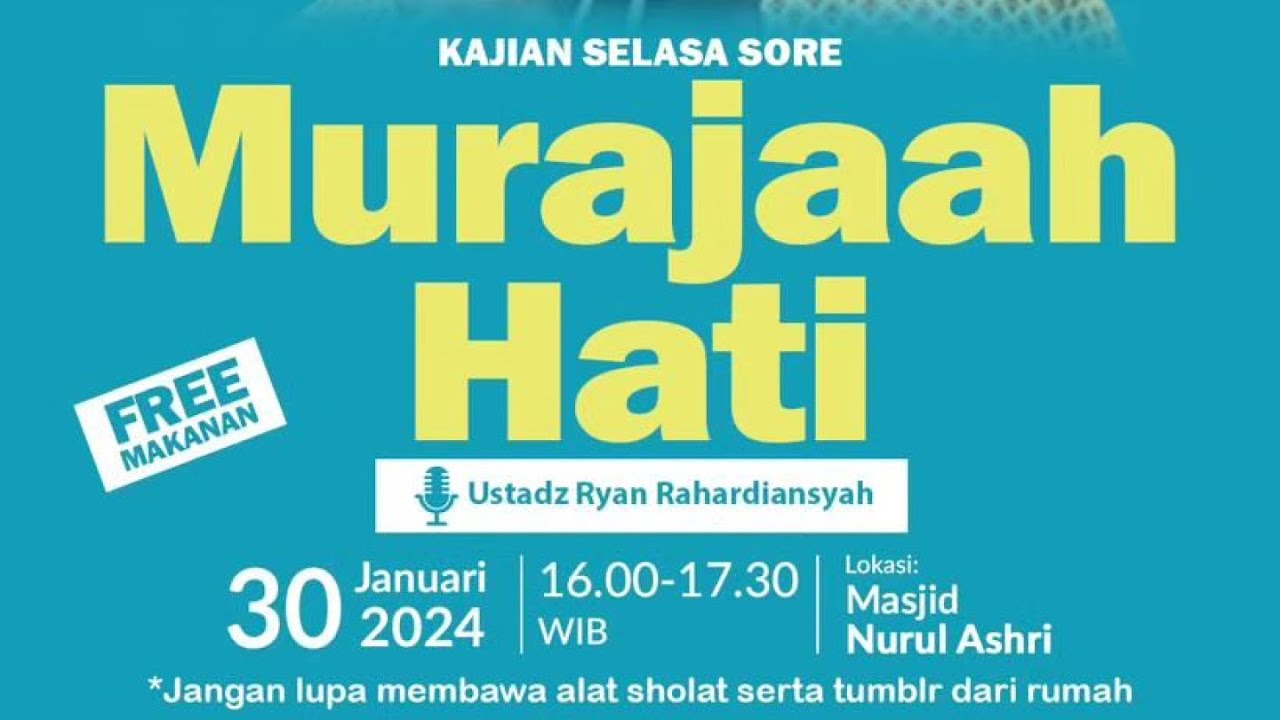 Kajian Selasa Sore - Murajaah Hati - Ustadz Ryan Rahardiansyah - YouTube