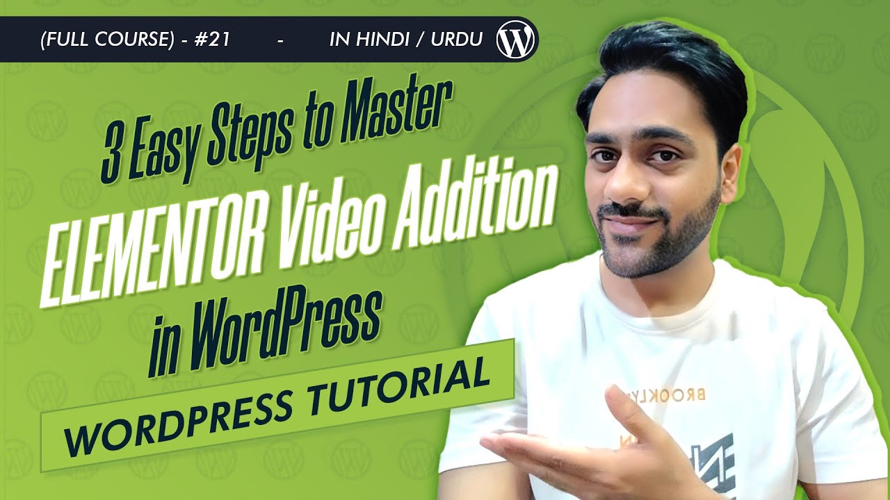 3 Easy Steps to Master ELEMENTOR Video Addition | WordPress Tutorial in Hindi/Urdu (Full Course ...