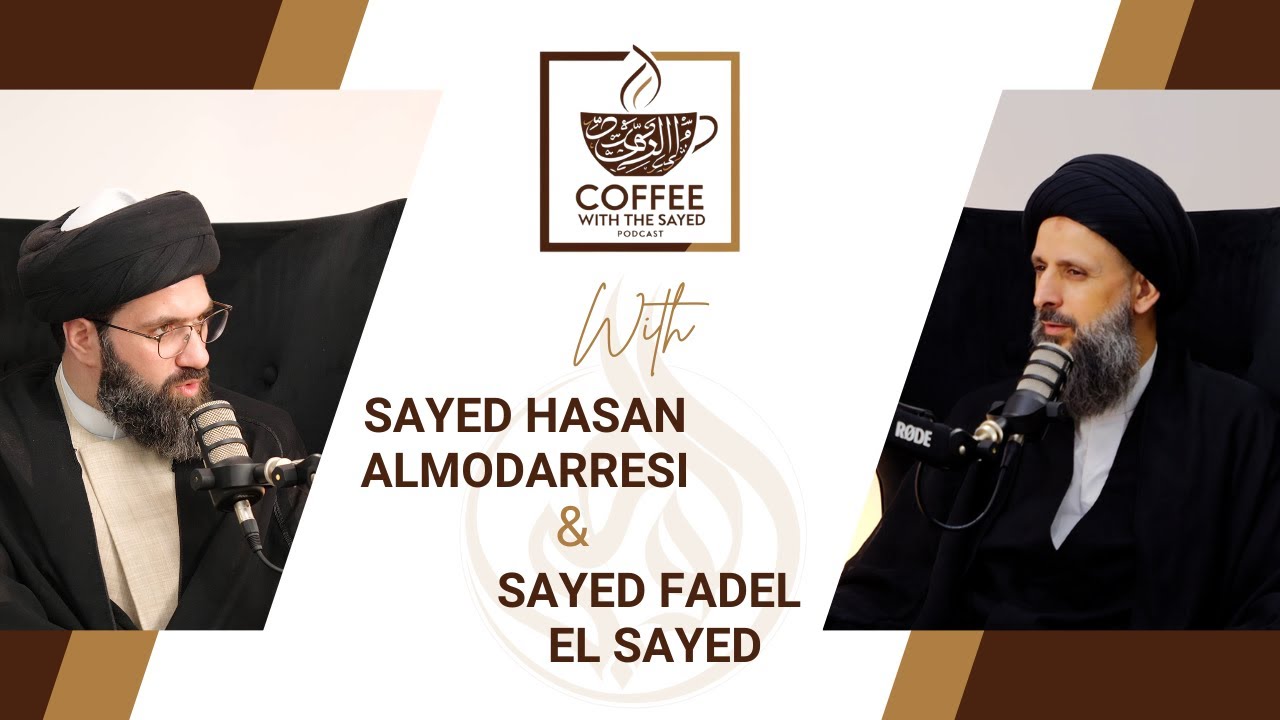 EP 3| COFFEE WITH THE SAYED | SAYED FADEL EL SAYED - YouTube