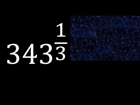 343 exponent 1/3 , number with fraction power, fractional exponent ...