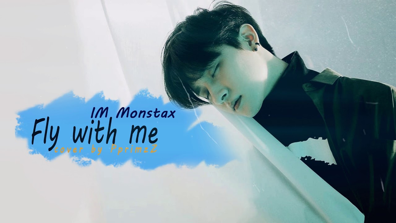 [COVER] I.M - Fly with me | by Primz - YouTube