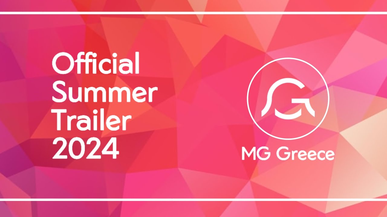 MG Greece | Official Trailer [JUN - AUG 2024] - YouTube