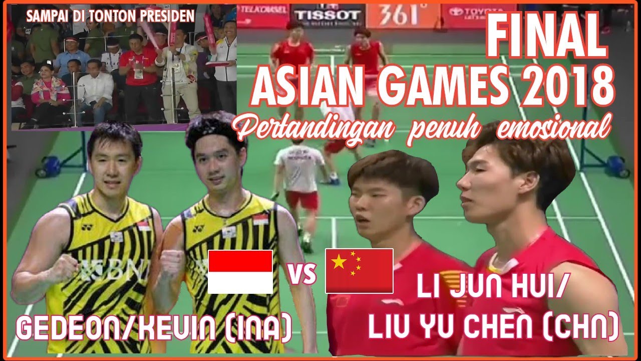 KEVIN/GEDEON (INA) VS LI JUN HUI/LIU YU CHEN (CHN) || FINAL ASIAN GAMES ...