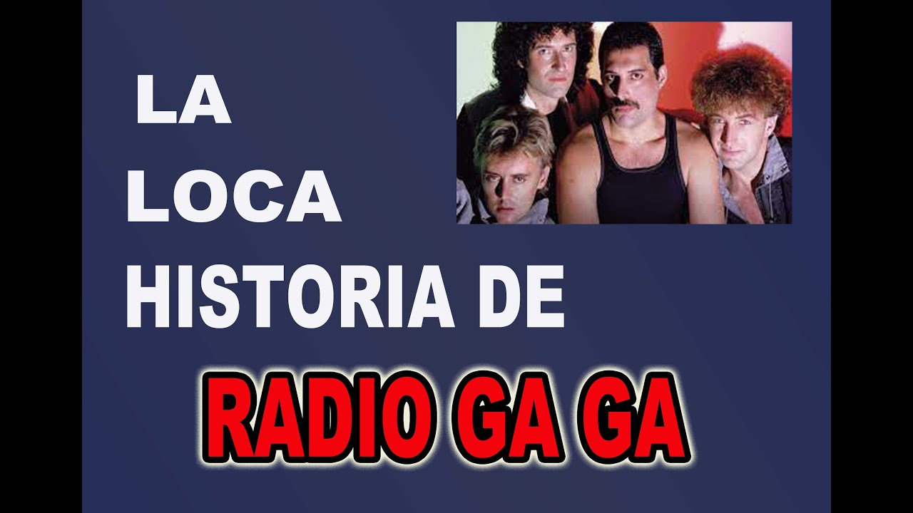 RADIO GA GA: POR QUÉ NO VOLVERÁS A OIR LA CANCIÓN DE QUEEN IGUAL ...