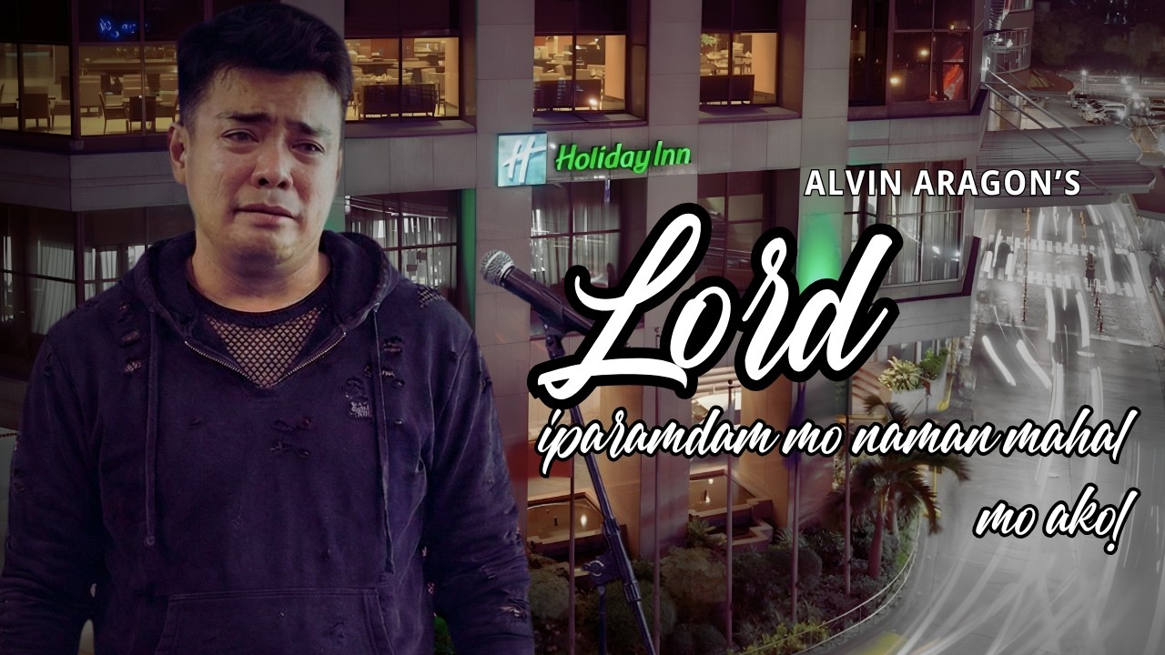 "Lord, iparamdam mo naman mahal mo ako" - Alvin Aragon (Heavy Rock ...
