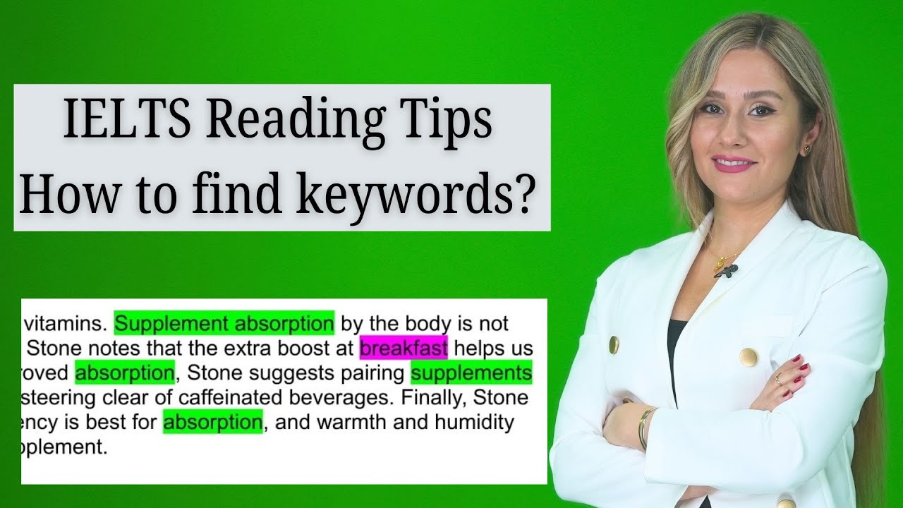 IELTS Reading Band 9 Tips - find Keywords and understand difficult ...