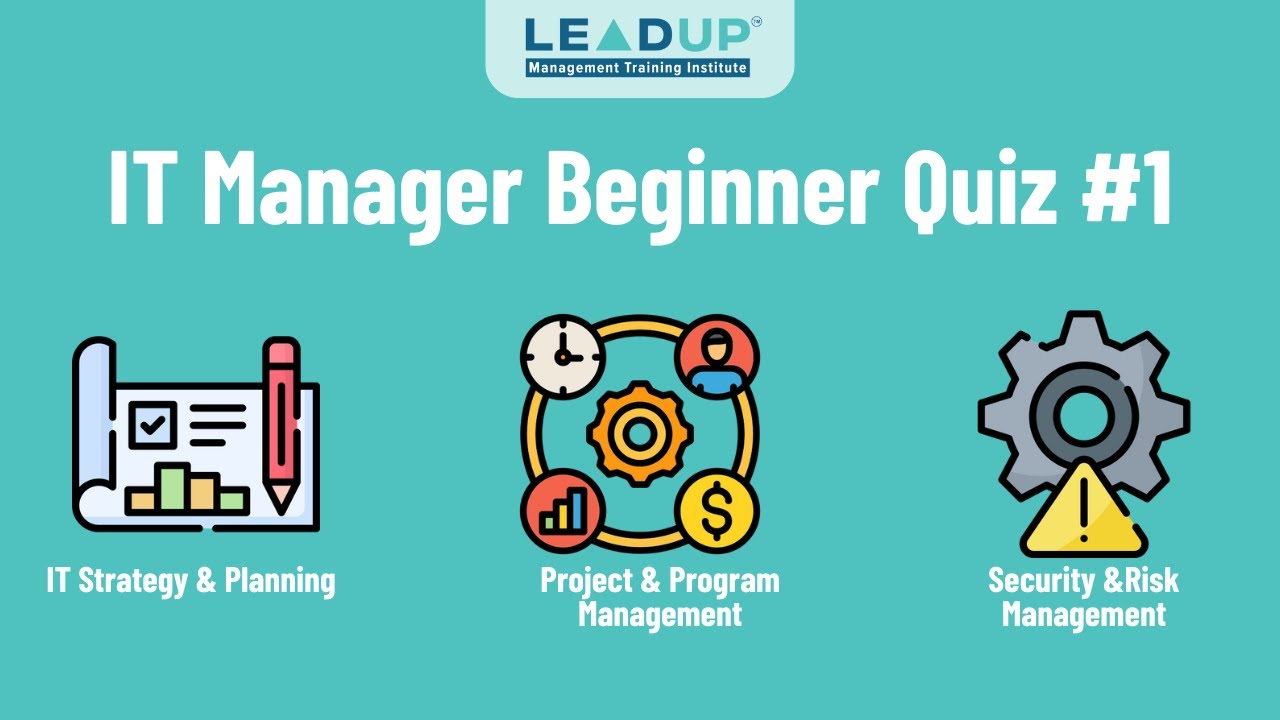 IT Manager Beginner Quiz #1 | IT Strategy, Project Management ...