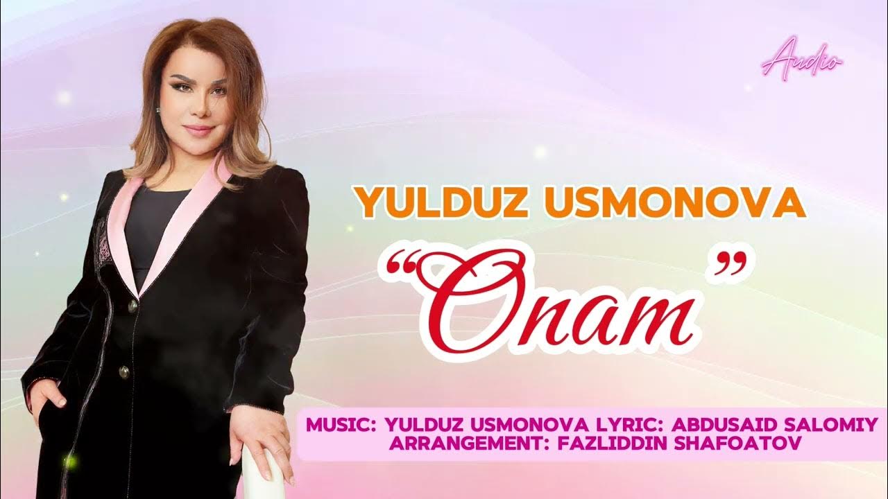 Yulduz Usmonova - Onam (audio) Premyera #2024 - YouTube