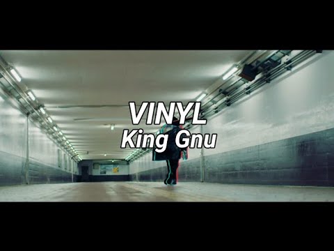 King Gnu - Vinyl 【 Romaji Lyrics 】 - YouTube