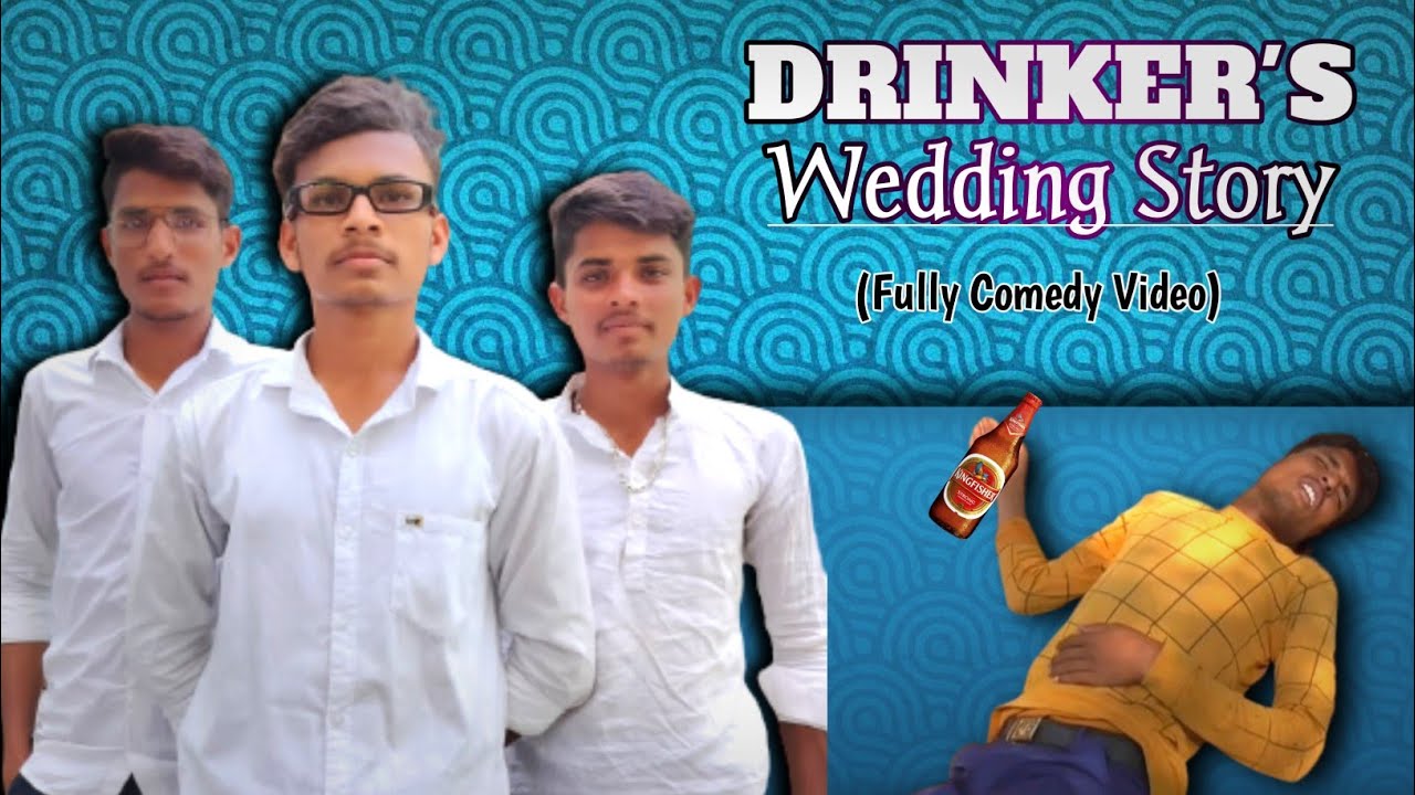 Drinker's Wedding Story🤣|| Drinking Comedy 🥃|| Dream 2 Team - YouTube