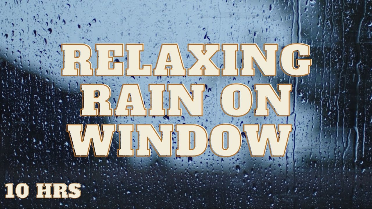 Heavy Rain On Window | 10 Hour | Rain for Sleep, Study - YouTube