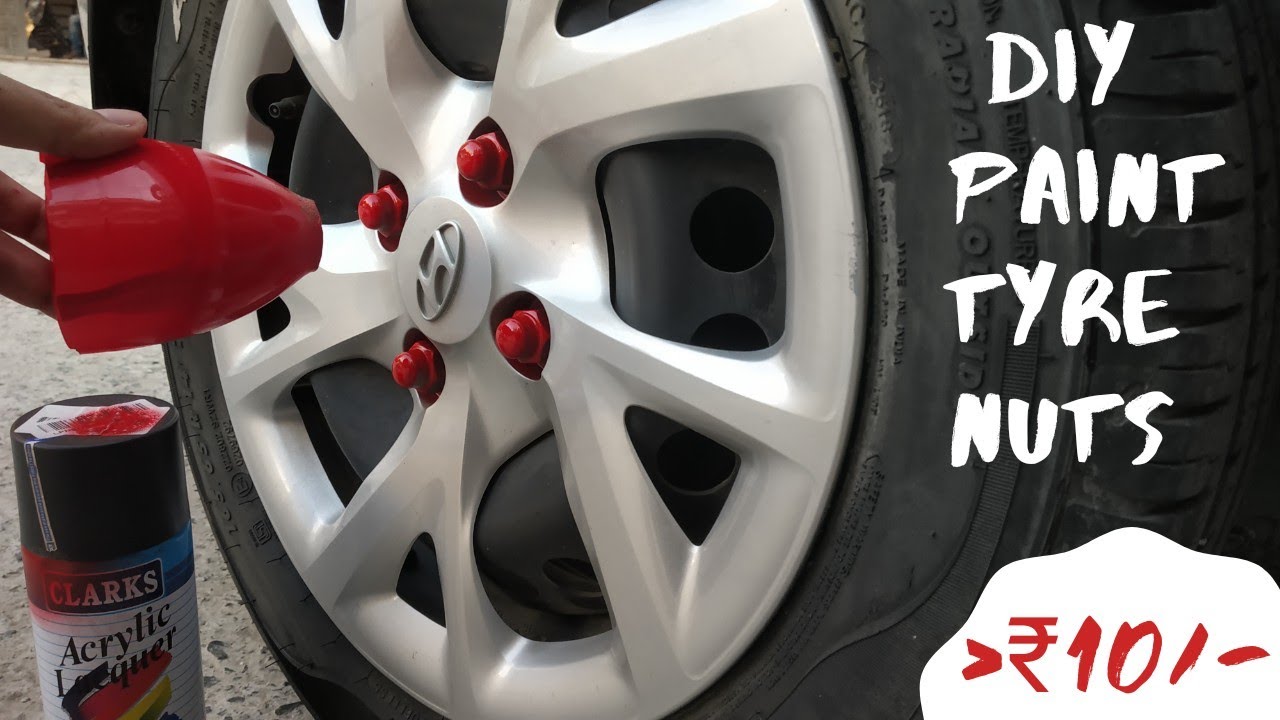 DIY Paint Tyre Nuts | Cheap Wheel Modifications | Less Than ₹10/- | Car ...