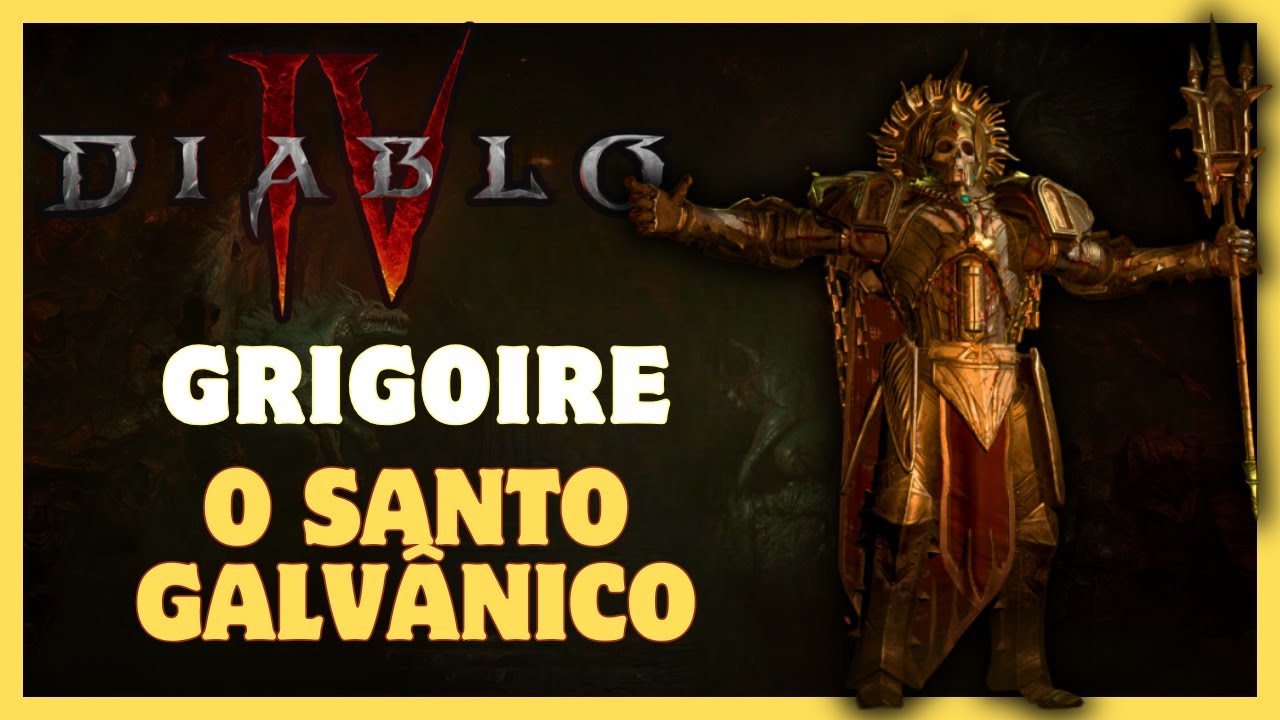 Diablo 4 - Grigoire o Santo Galvânico - YouTube