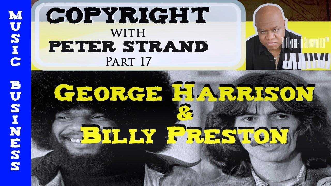 Copyright Part 17 | "George Harrison & Billy Preston" | Peter Strand - YouTube