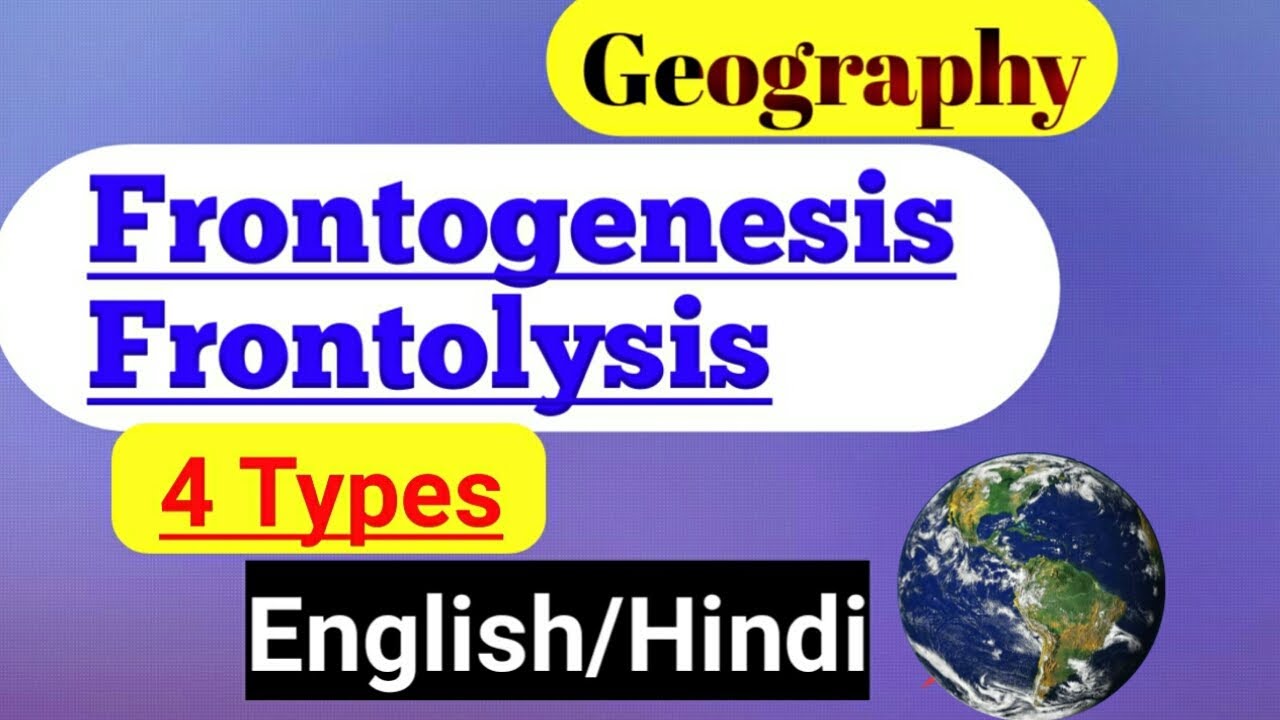 Frontogenesis and Frontolysis UPSC Climatology| Physical Geography ...