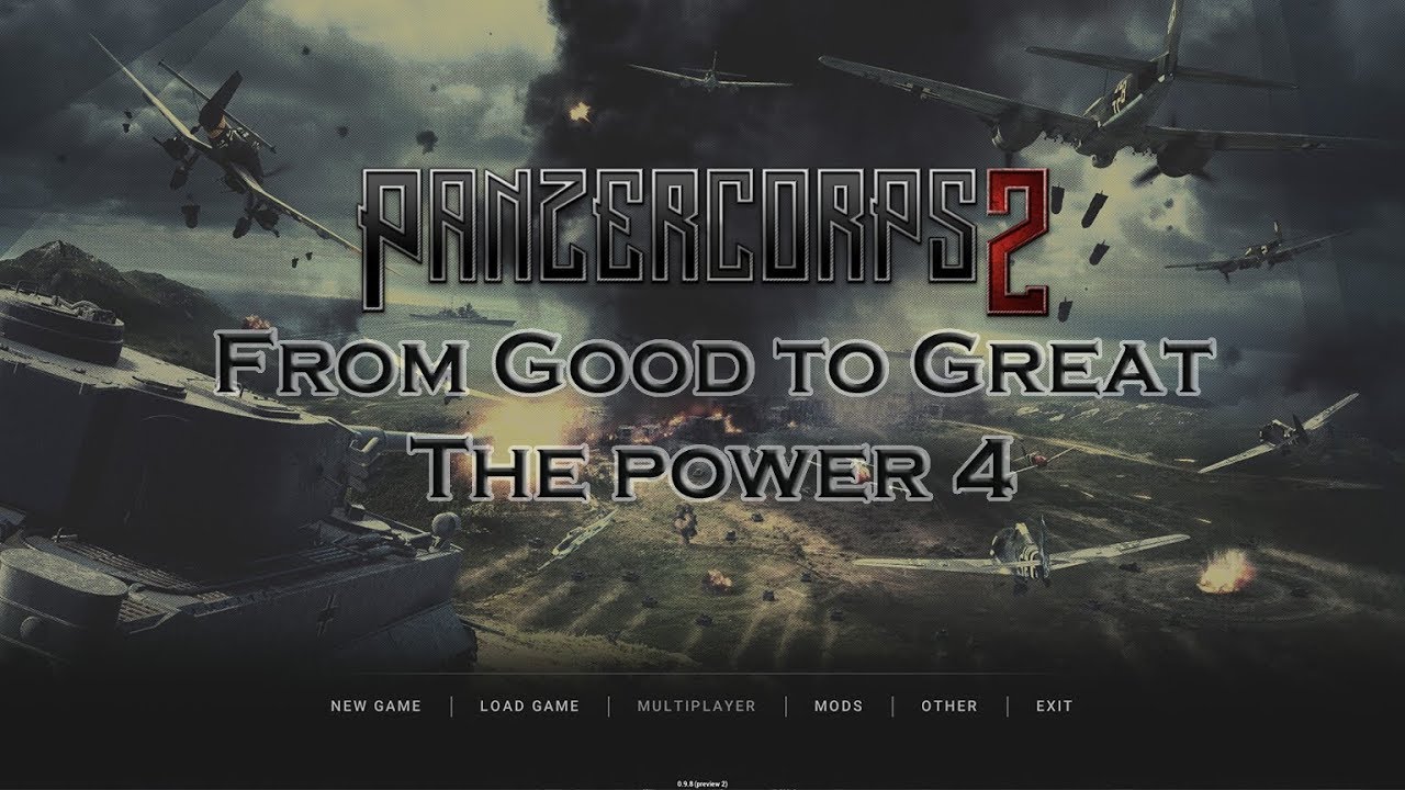 Panzer Corps 2 Guide: From Good to Great - The Power 4 - YouTube