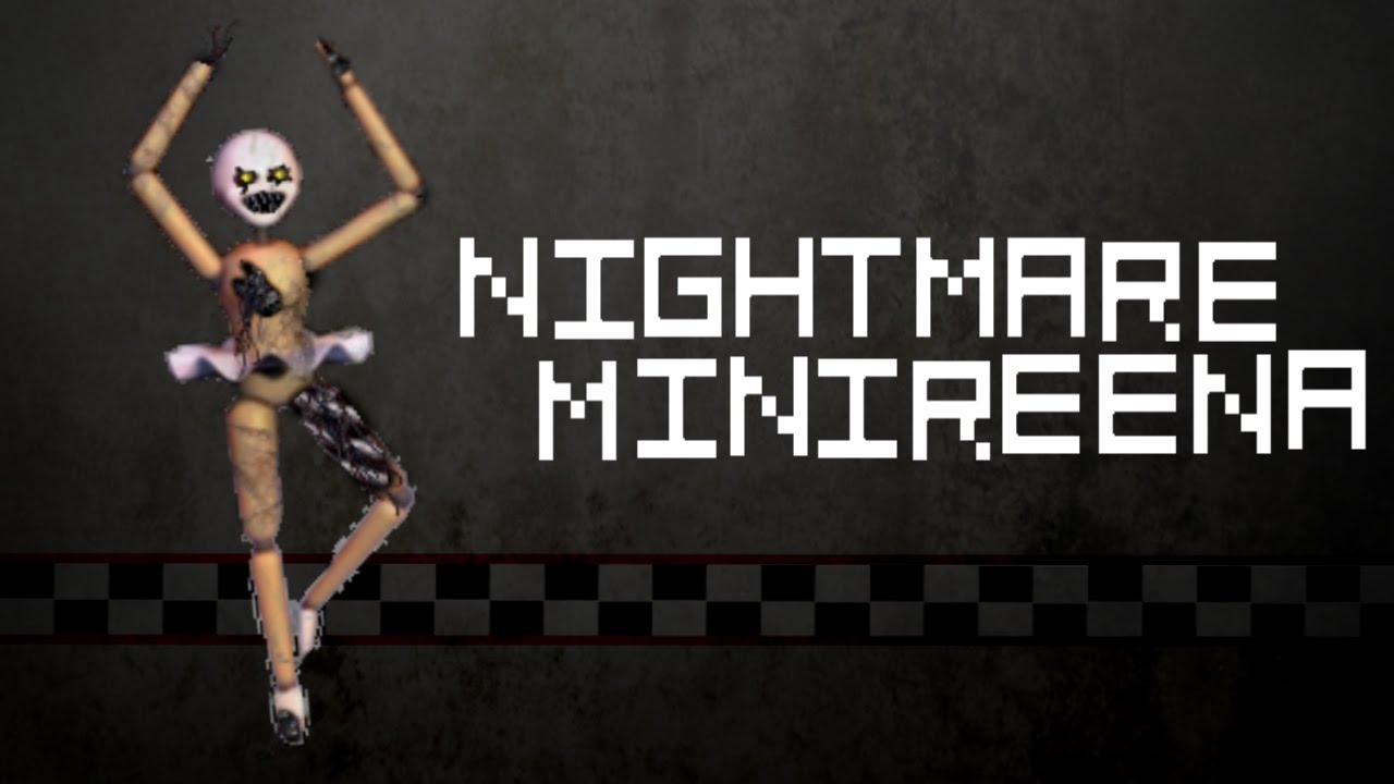 [FNaF] Nightmare Minireena || Speed Edit - YouTube