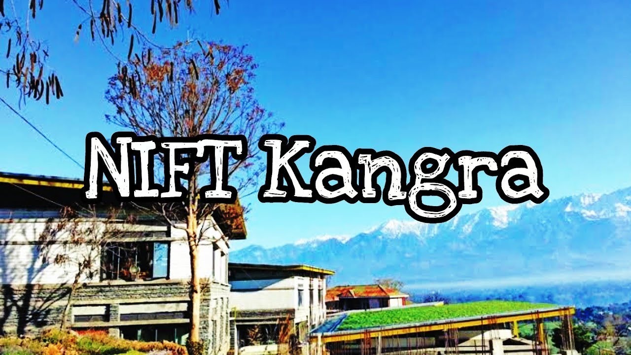 NIFT Kangra | Kangra to Agra | NIFT Kangra Campus | NIFT Kangra Campus ...