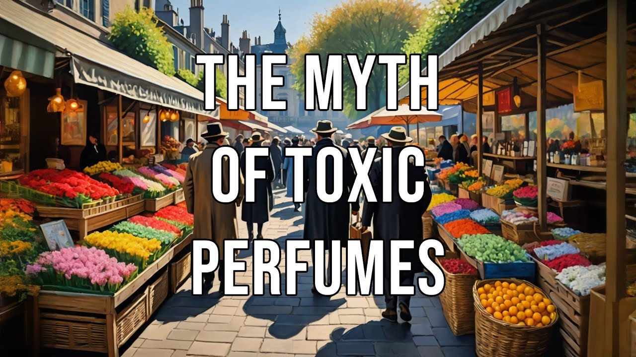 The Myth of Toxic Perfumes - YouTube