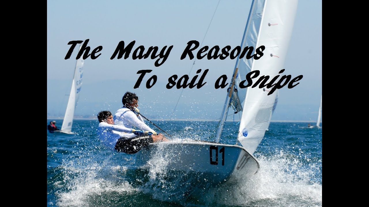 The Many Reasons to sail a Snipe - YouTube