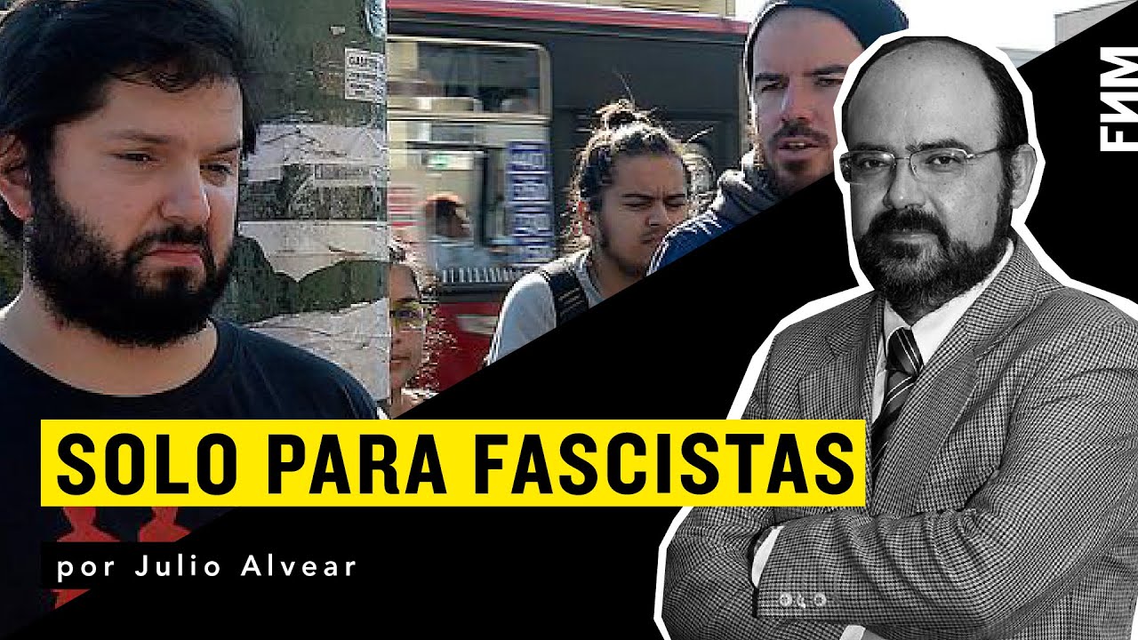 Julio Alvear: Solo para Fascistas - YouTube