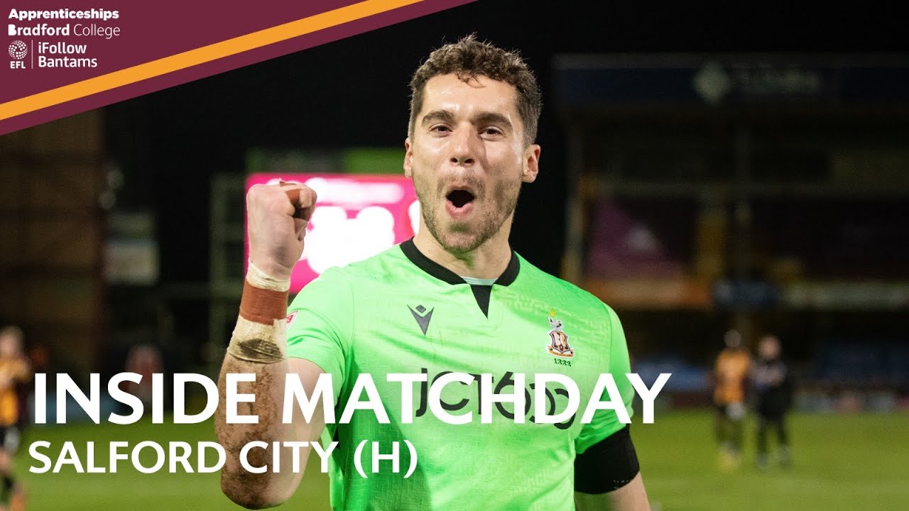 INSIDE MATCHDAY: Bradford City v Salford City - YouTube