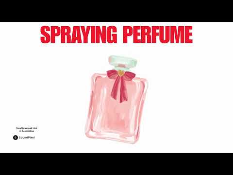 Spraying Perfume Sound Effects | Free Download Royalty Free