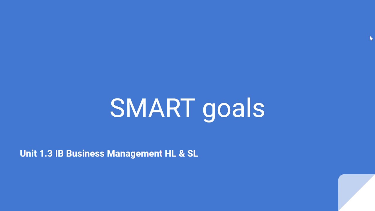 SMART goals | Unit 1.3 IB Business Management - YouTube