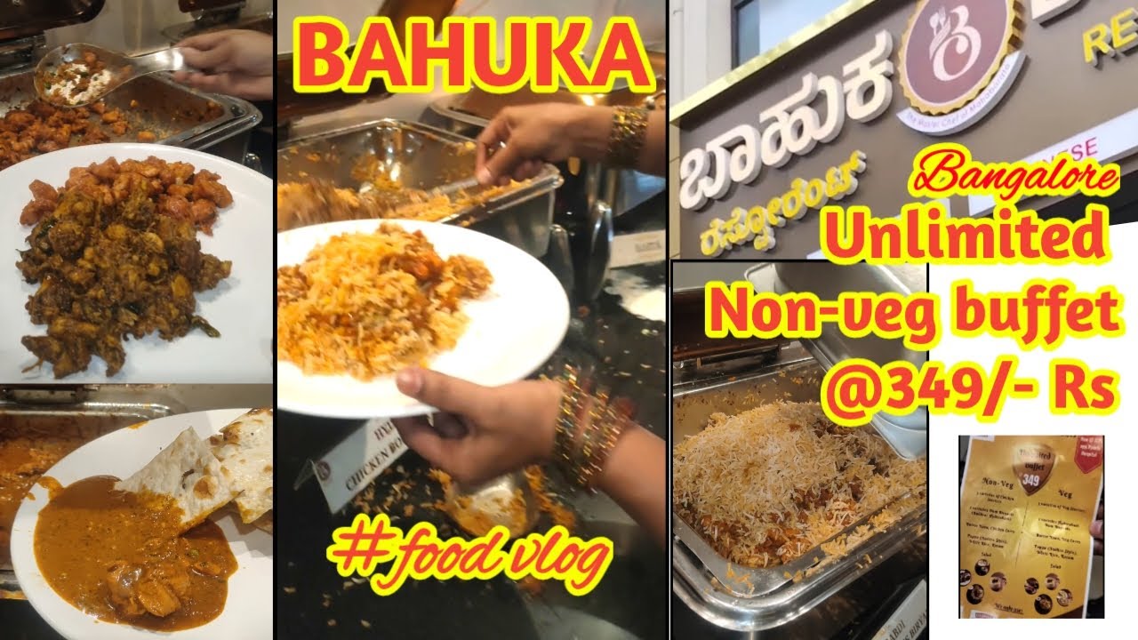 I Enjoyed Unlimited Non-veg Buffet @349/- Rs | Bahuka Restaurant ...