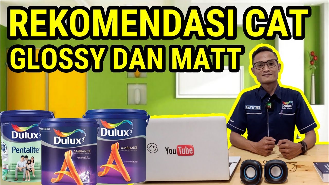 Rekomendasi Cat Tembok Tampilan Glossy Dan Matt - YouTube